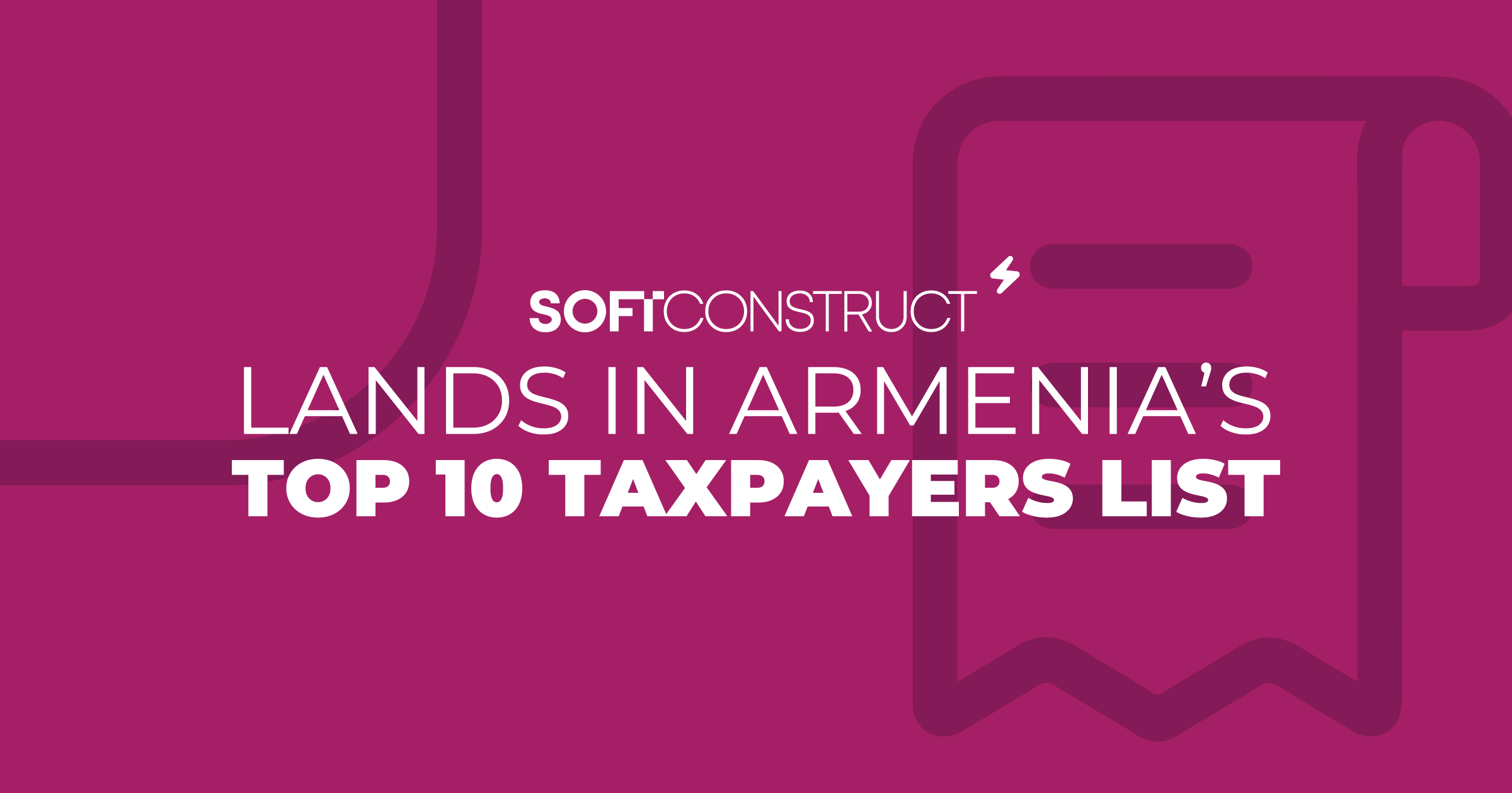 SoftConstruct Lands in Armenia’s Top 10 Taxpayers List